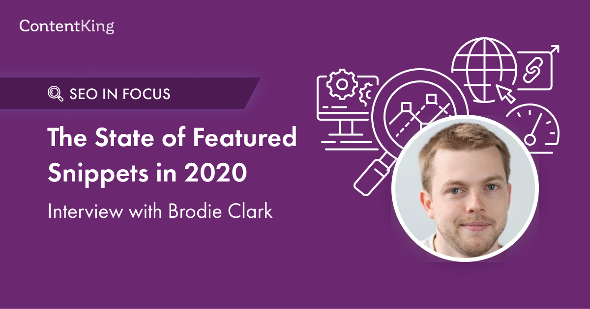 The State of Featured Snippets in 2020 w/ Brodie Clark